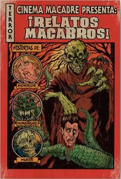 Cinema Macabre presenta: ¡Relatos macabros! by Roger Vega Castillo ...