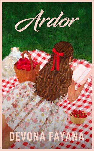 Ardor by Devona Fayana | Goodreads