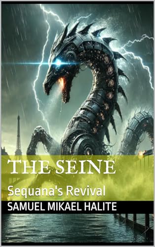 THE SEINE: The Mystery of the Goddess Sequana by Samuel Mikael HALITE ...