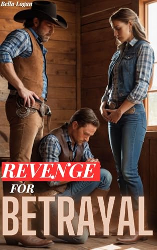 Revenge For Betrayal: An anthology story about cheating wife secret affair and husband payback ...