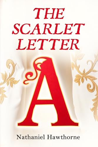 The Scarlet Letter (Annotated) by Nathaniel Hawthorne | Goodreads