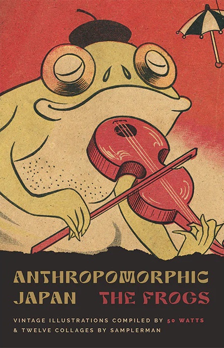 Anthropomorphic Japan: The Frogs by 50 Watts | Goodreads
