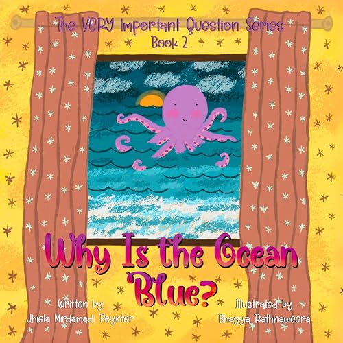 Why Is the Ocean Blue?: Book 2 of The VERY Important Question Series by ...