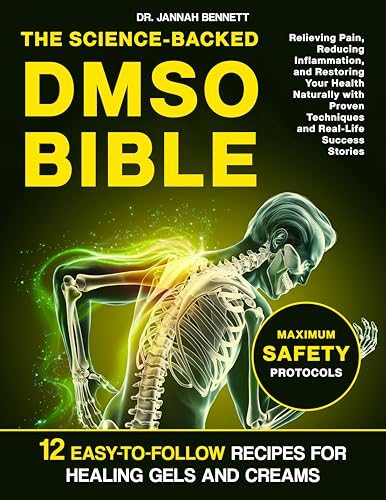 The Science-Backed DMSO Bible: Relieving Pain, Reducing Inflammation ...