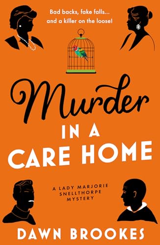 Murder in a Care Home by Dawn Brookes | Goodreads