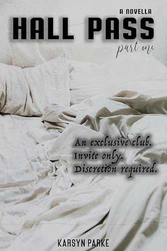 Hall Pass by Karsyn Parke | Goodreads