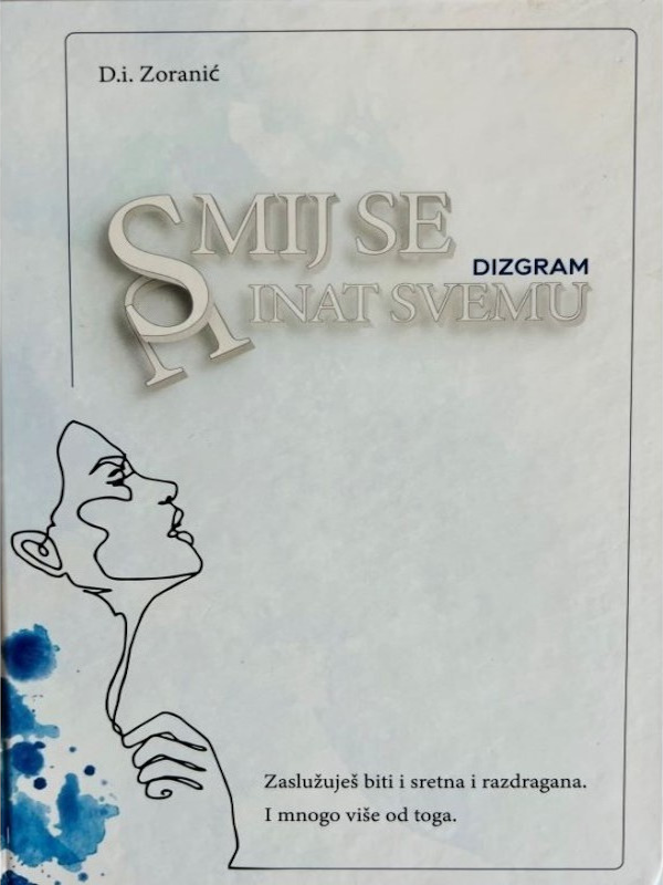 Smij se u inat svemu by Dizgram | Goodreads