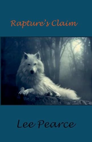 Rapture's Claim (Rocks End) by Lee Pearce | Goodreads