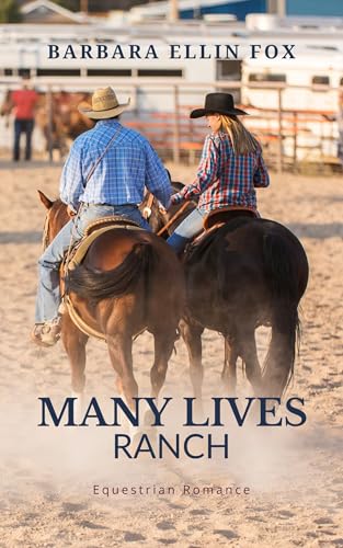 Many Lives Ranch: Second-Chance Romance by Barbara Ellin Fox | Goodreads