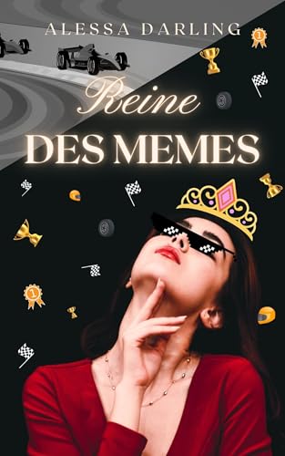 Reine des mèmes: Formula 1 romance (French Edition) by Alessa Darling ...