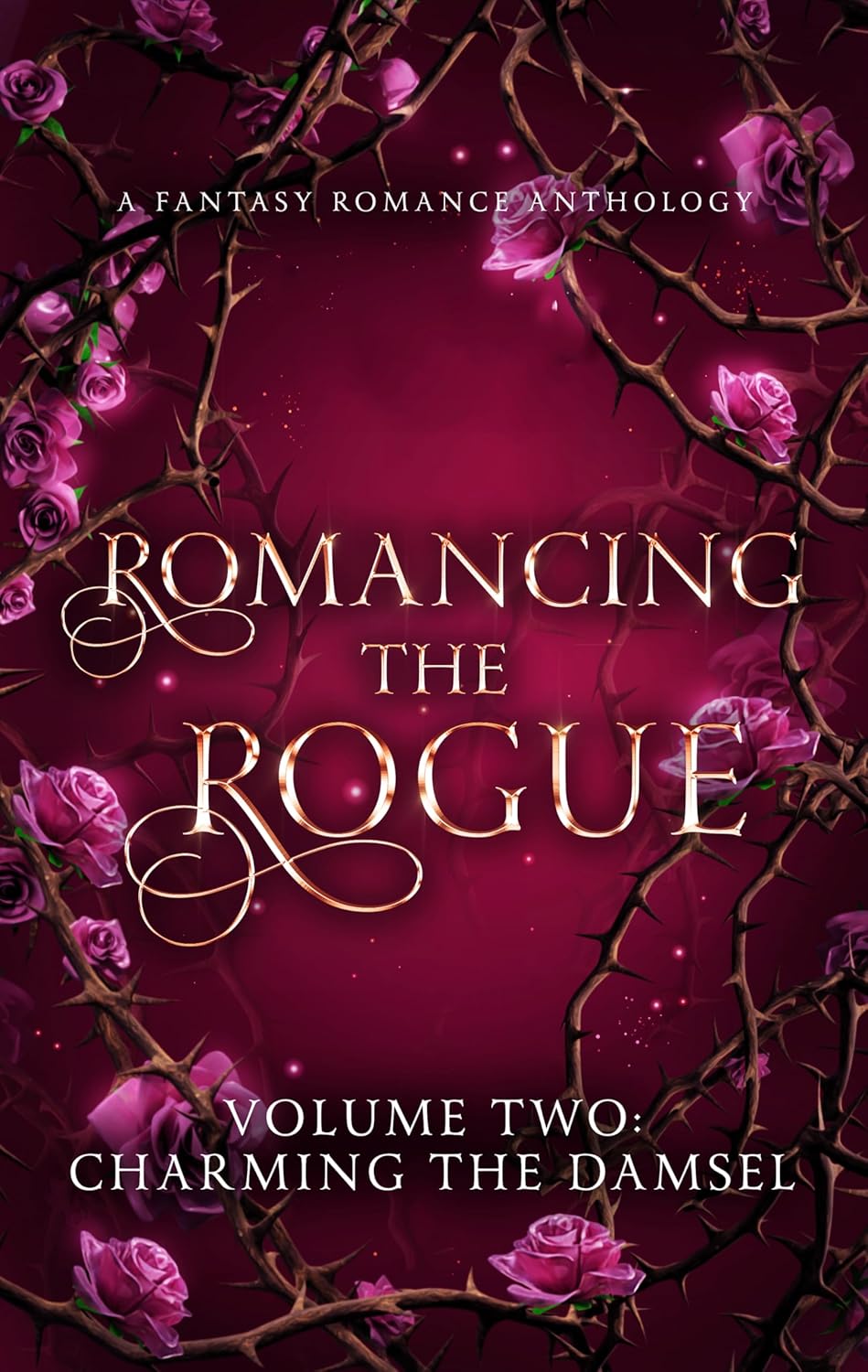 Romancing the Rogue, Volume Two: Charming the Damsel by Sophea Chan | Goodreads
