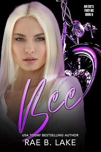 Bee: An Eve's Fury MC Novel by Rae B. Lake | Goodreads