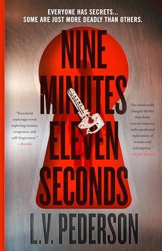 Nine Minutes Eleven Seconds: A Thriller by L.V. Pederson | Goodreads