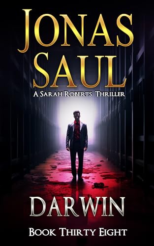 Darwin (A Sarah Roberts Thriller Book 38) by Jonas Saul | Goodreads