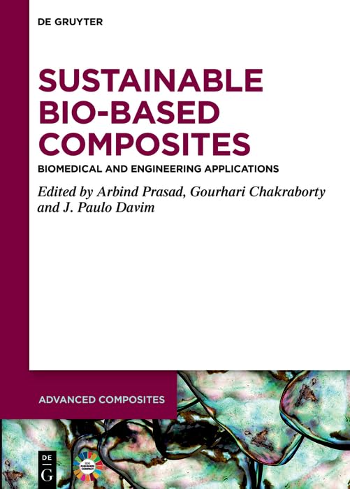 Sustainable Bio-Based Composites: Biomedical and Engineering ...