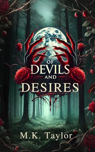 Of Devils and Desires (Dark Realms Book 1) by M.K. Taylor | Goodreads