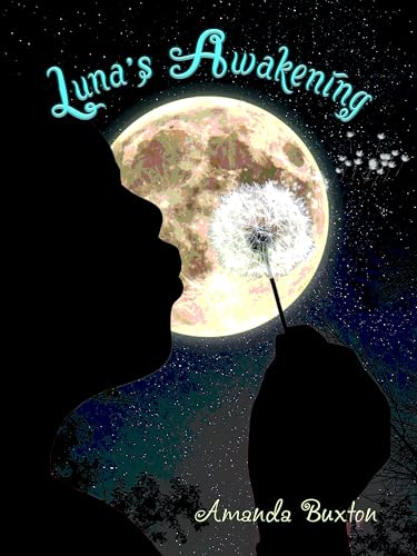 Luna's Awakening by Amanda Buxton | Goodreads