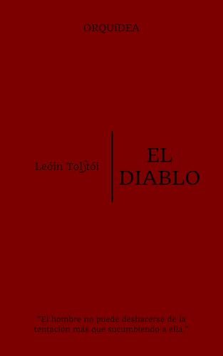 El Diablo (Spanish Edition) by Léon Tolstoï | Goodreads