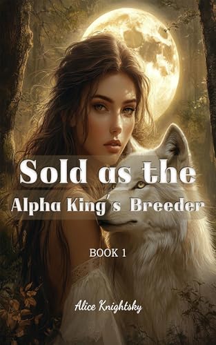 Sold As The Alpha King S Breeder