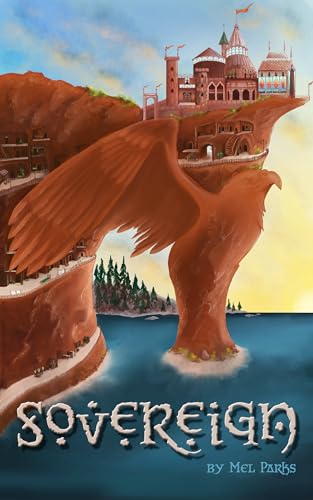Sovereign (The Sovereign Legacy Book 1) by Mel Parks | Goodreads