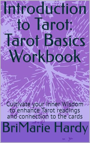 Introduction to Tarot: Tarot Basics Workbook: Cultivate your Inner ...