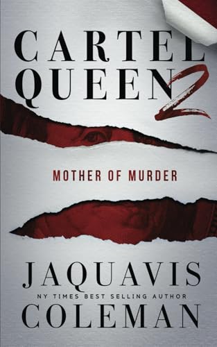 Cartel Queen 2: Mother of Murder by JaQuavis Coleman | Goodreads