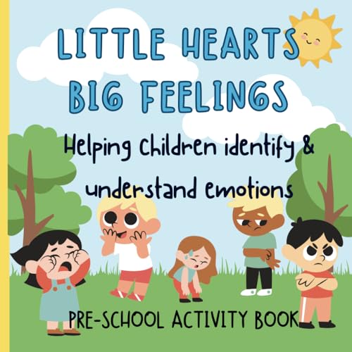 Little Hearts-Big Feelings: Helping Children Identify & Understand ...