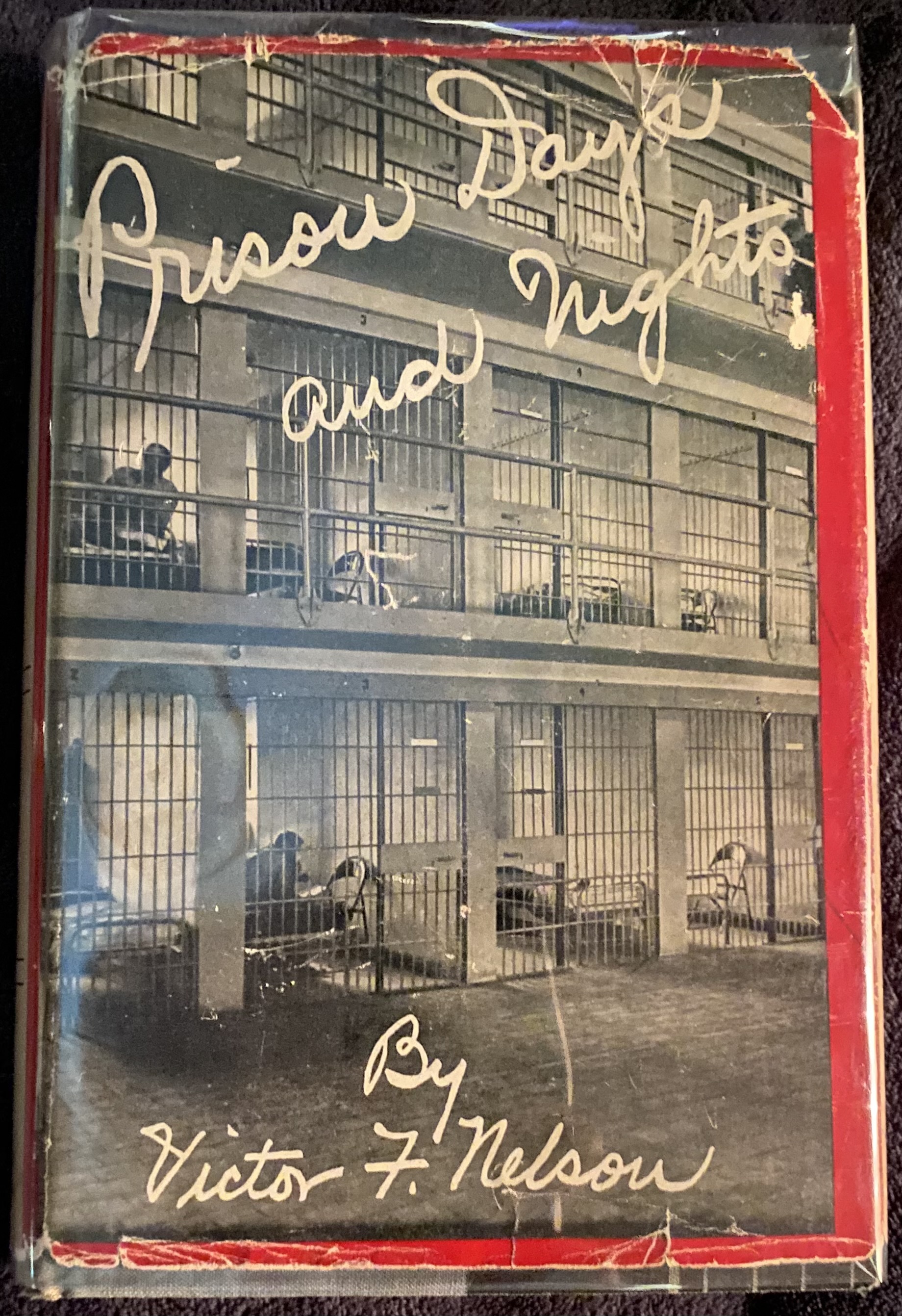 Prison Days and Nights by Victor F. Nelson | Goodreads