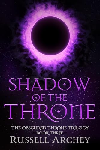 Shadow of the Throne by Russell Archey | Goodreads