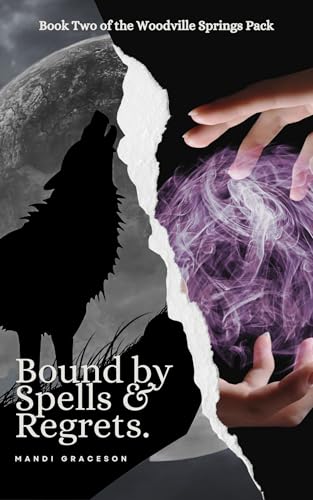 Bound by Spells & Regrets by Mandi Graceson | Goodreads