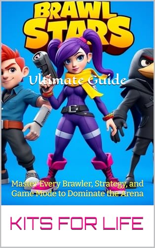 Brawl Stars Ultimate Guide: Master Every Brawler, Strategy, and Game ...