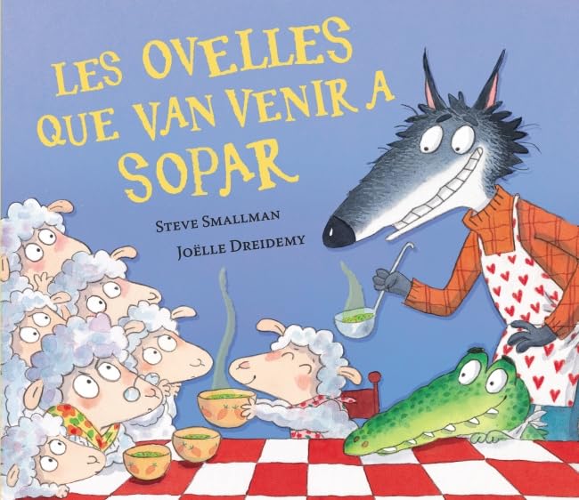 Les ovelles que van venir a sopar by Steve Smallman | Goodreads