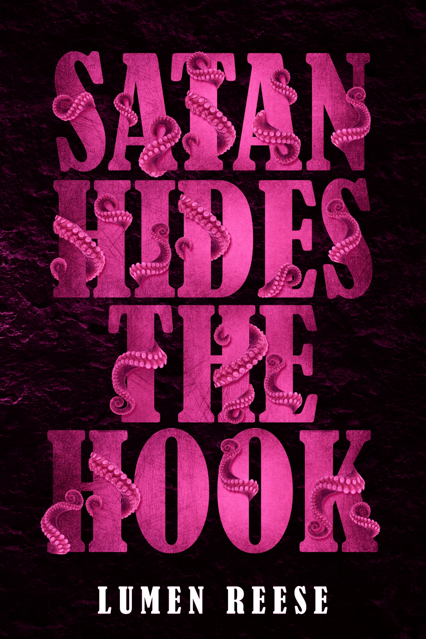 Satan Hides the Hook (Honoré Sloane, #2) by Lumen Reese | Goodreads