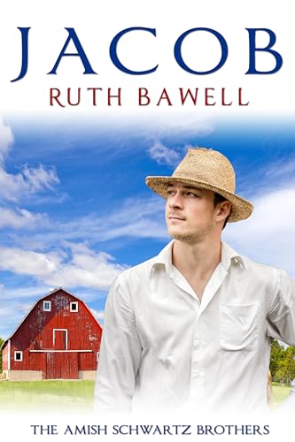 Jacob: Amish Romance by Ruth Bawell | Goodreads