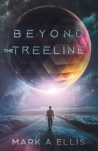 Beyond the Treeline by Mark A Ellis | Goodreads