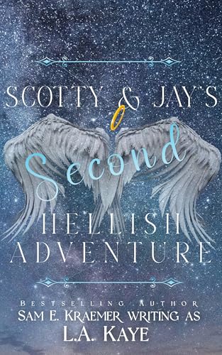 Scotty & Jay's Second Hellish Adventure by L.A. Kaye | Goodreads