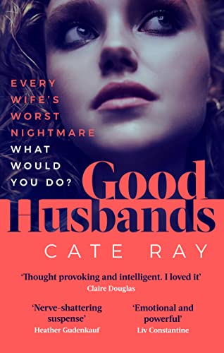 Good Husbands: 'Absolutely staggering, insanely gripping and wholly ...
