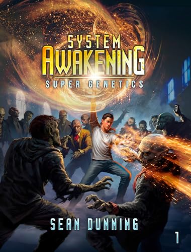 System Awakening: A Post-Apocalyptic LitRPG Progression by Sean Dunning ...