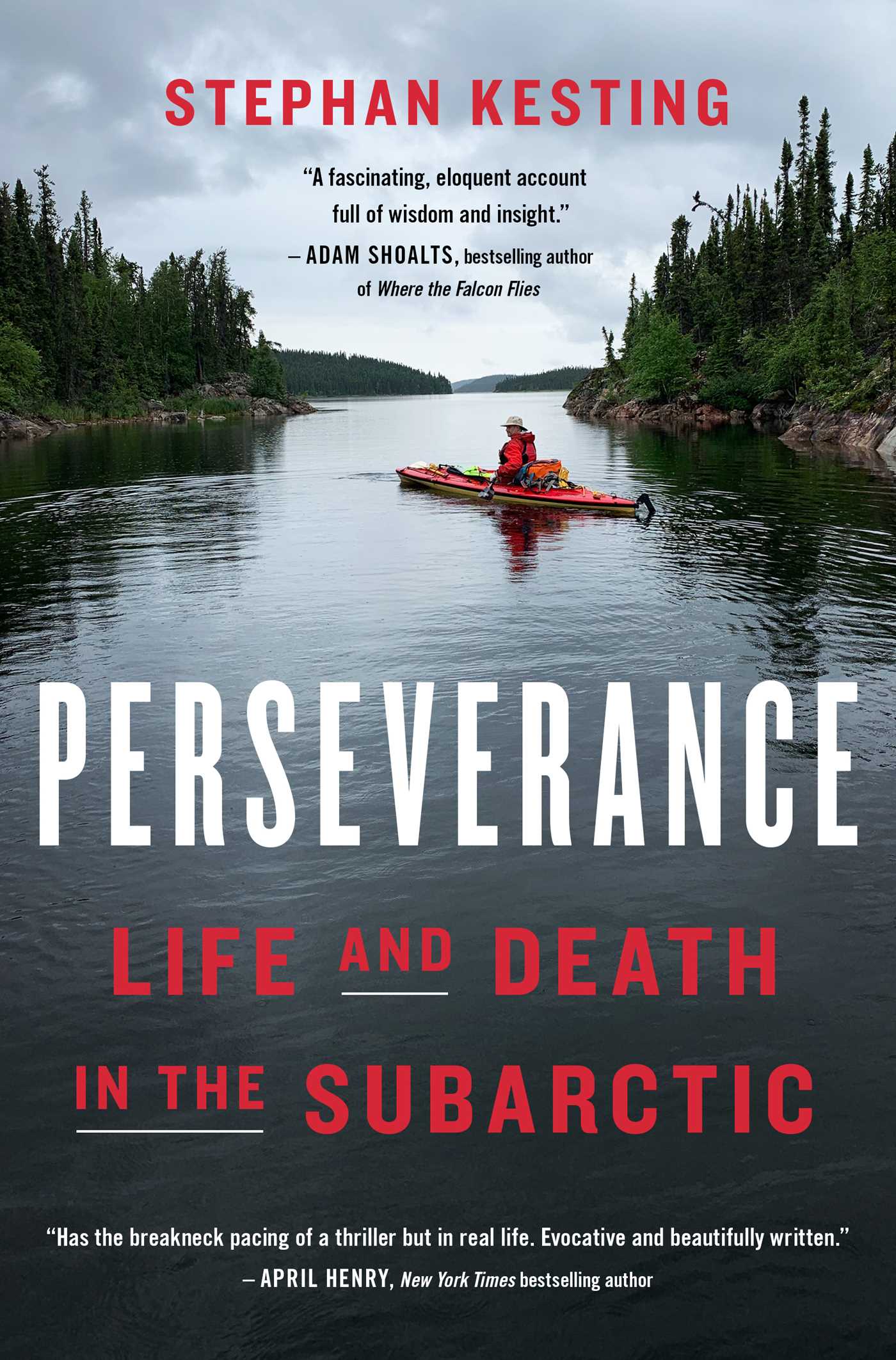 Perseverance: Life and Death in the Subarctic by Stephan Kesting ...