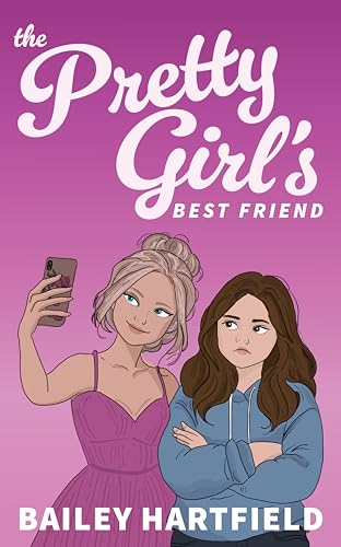 The Pretty Girl's Best Friend by Bailey Hartfield | Goodreads