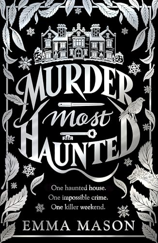 Murder Most Haunted: A gripping debut murder mystery set in a haunted house, perfect for Autumn ...