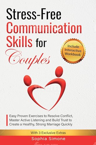 Stress-Free Communication Skills for Couples: How to Recognize and ...