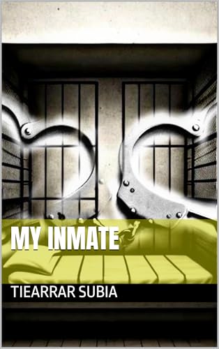 My Inmate by Tiearrar Subia | Goodreads