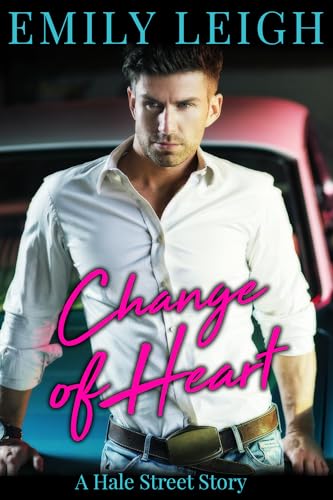 Change of Heart: A Second Chance Romance by Emily Leigh | Goodreads