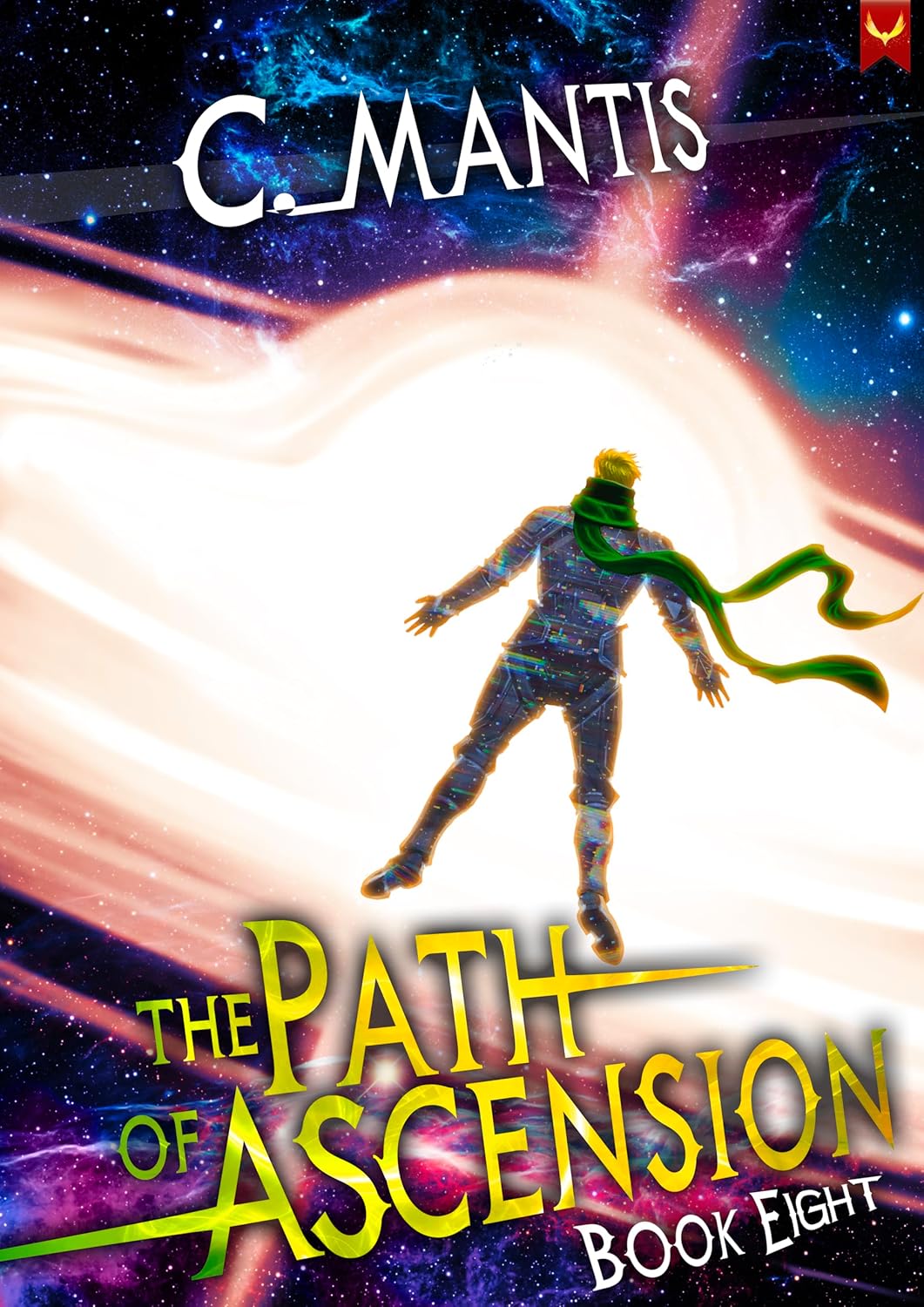The Path of Ascension 8 (The Path of Ascension #8) by C. Mantis | Goodreads