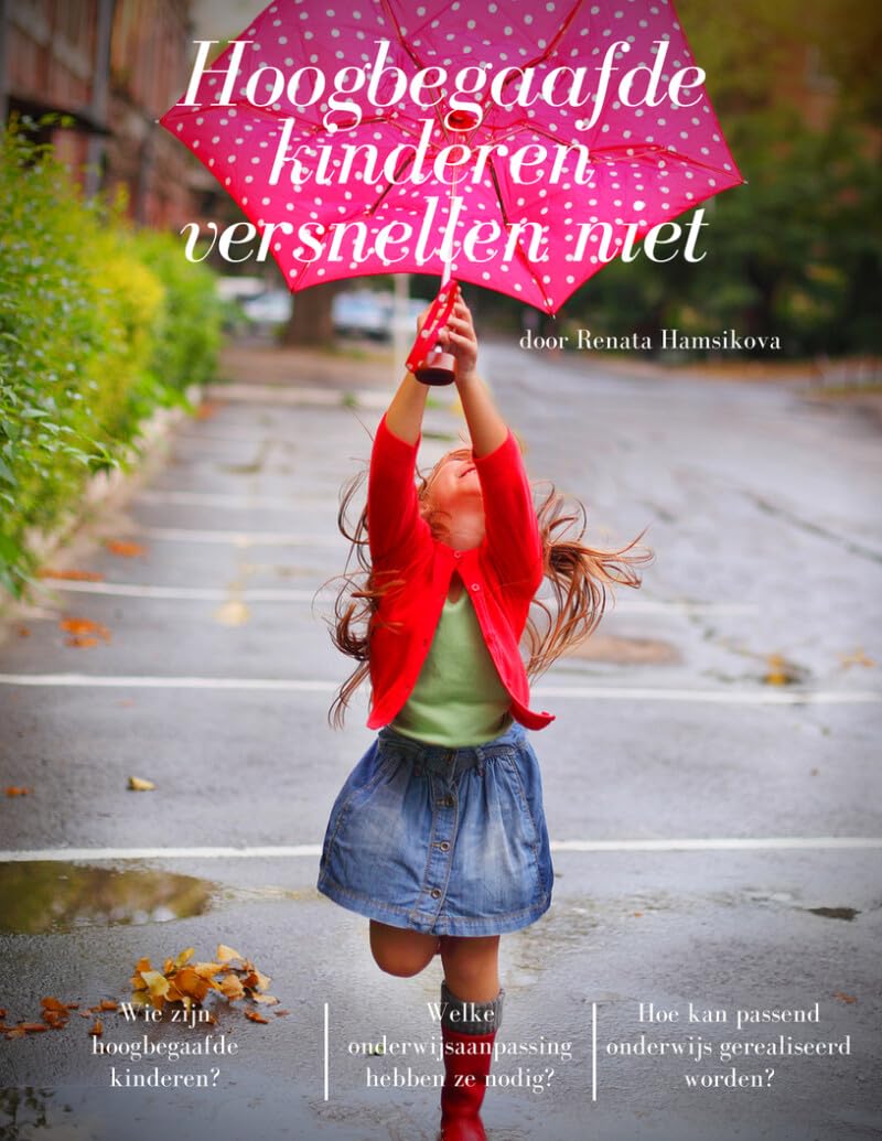 Hoogbegaafde kinderen versnellen niet by Renata Hamsikova | Goodreads