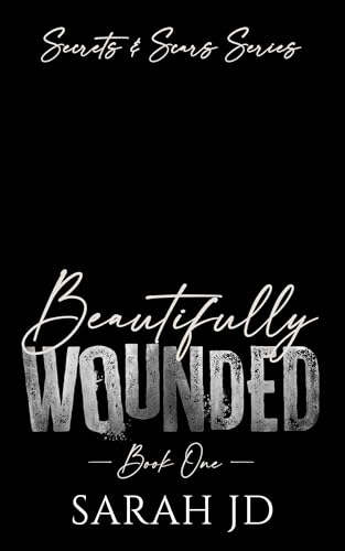 Beautifully Wounded: A dark MC age gap romance by Sarah JD | Goodreads