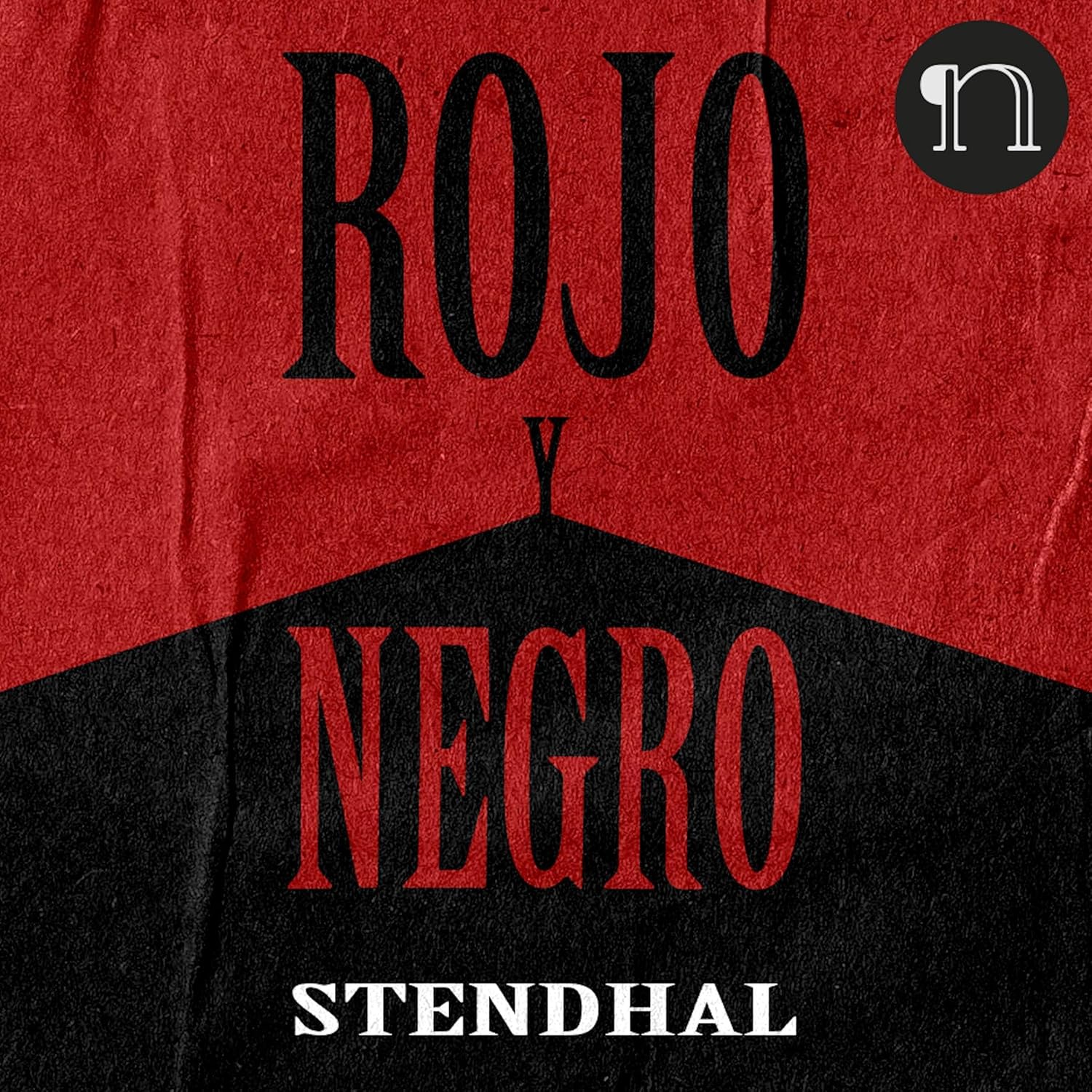 Rojo y Negro by Stendhal | Goodreads