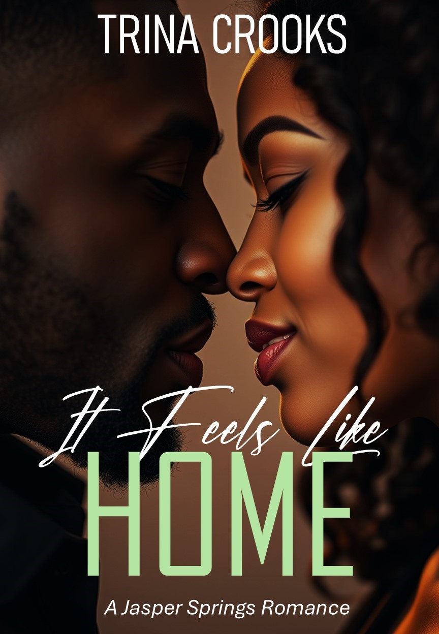 It Feels Like Home: (Jasper Springs Book 2) by Trina Crooks | Goodreads