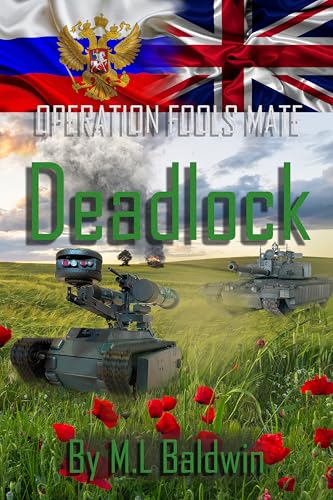 Deadlock: A modern military action thriller (Book three) by M.L ...